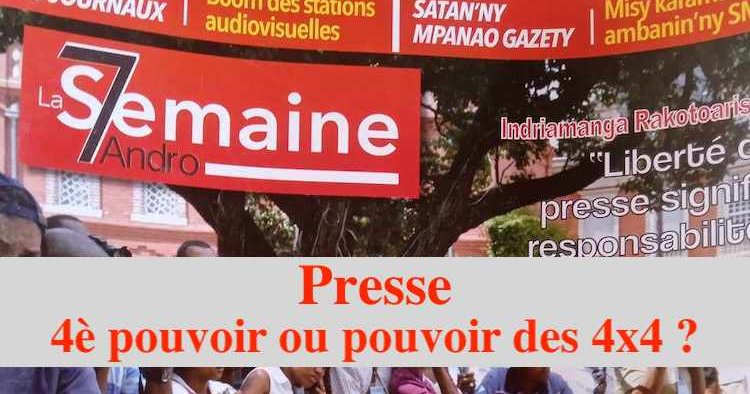 Presse 4è pouvoir ? - Madagascar-Tribune.com